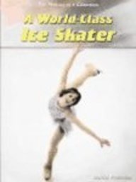 A World-Class Ice Skater book by David Curtis Preston: 9781403455512