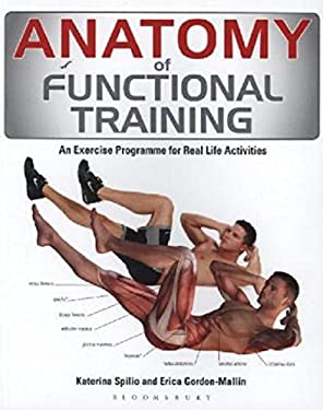 Anatomy of Functional Training : Exercise Programmes for Real Life Activities copy by Katerina ...