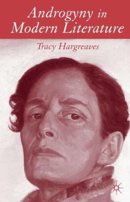 Androgyny in Modern Literature book by Tracy Hargreaves: 9781403902009