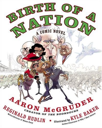 Birth of a Nation : A Comic Novel used book by Aaron McGruder, Reginald ...