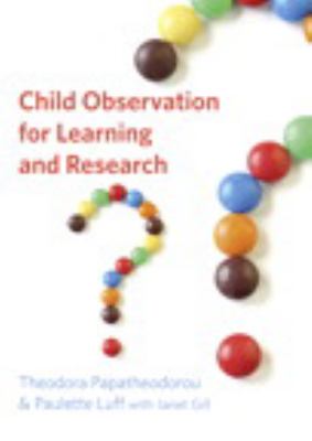 Child Observation for Learning and Research used book by Theodora ...