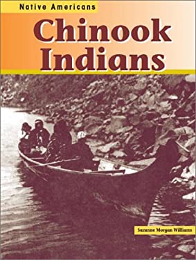 Chinook Indians used book by Suzanne Morgan Williams: 9781403405074