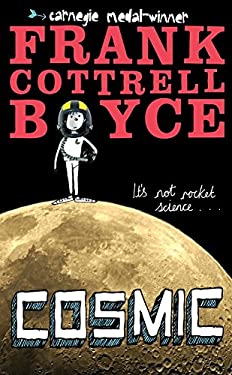 Cosmic used book by Frank Cottrell Boyce: 9781405054645