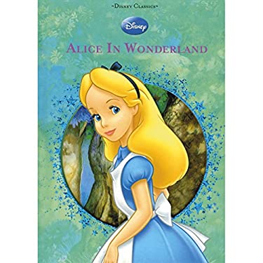 Disney's Alice in Wonderland used book by Parragon Staff: 9781407589343