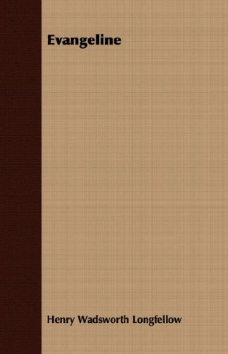 Evangeline : A Tale of Acadie book by Henry Longfellow: 9781408663394
