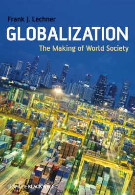 Globalization : The Making of World Society used book by Frank J ...