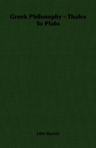 Greek Philosophy - Thales to Plato book by John. Burnet: 9781406766011