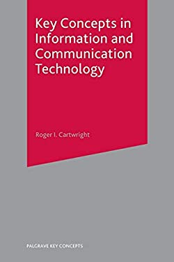 Key Concepts in Information and Communication Technology book by Roger ...