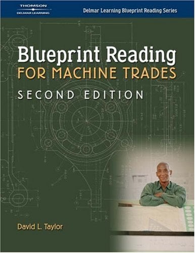 Blueprint Reading for Machine Trades used book by David L. Taylor ...