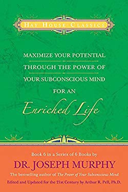 Maximize Your Potential Through the Power of Your Subconscious Mind for ...