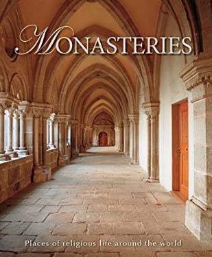 Monasteries : Places of Spirituality and Seclusion Around the World ...