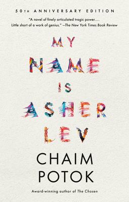 My Name Is Asher Lev used book by Chaim Potok
