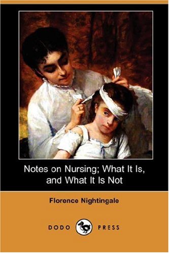 Notes on Nursing; What It Is, and What It Is Not book by Florence ...