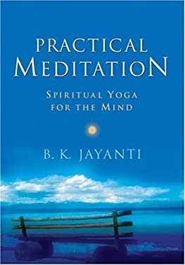 Practical Meditation : Spiritual Yoga for the Mind used book by B. K ...