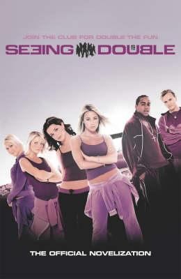 Seeing Double (S Club: The Official Novelization) book by Egmont ...