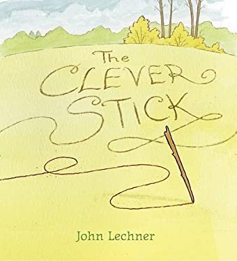 The Clever Stick used book by John Lechner: 9781406322231