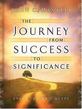 The Journey from Success to Significance used book by John C. Maxwell ...