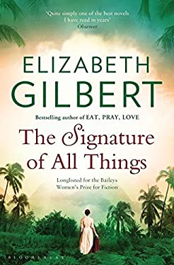 The Signature of All Things used book by Elizabeth Gilbert: 9781408841921