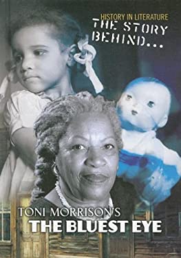 The Story Behind Toni Morrison's the Bluest Eye used book by Mary ...