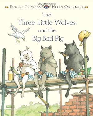 Three Little Wolves and the Big Bad Pig used book by Helen Oxenbury ...