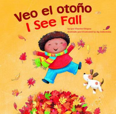 Veo el Otoño / I See Fall used book by Charles Ghigna: 9781404873070