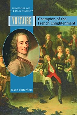 Voltaire : Champion of the French Enlightenment used book by Jason ...