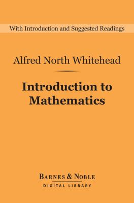 Introduction to Mathematics copy by Alfred North Whitehead: 9781411468436