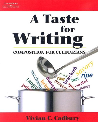 A Taste for Writing : Composition for Culinarians used book by Vivian C ...