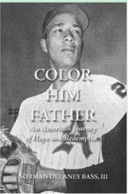 Color Him Father book by Norman Delaney Bass, III: 9781419627194