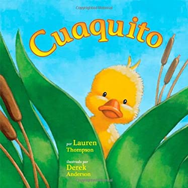 Cuaquito (Little Quack) book by Lauren Thompson: 9781416998945
