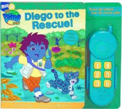 Diego to the Rescue! book by Wendy Wax: 9781416917908