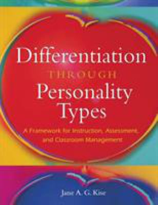 Differentiation Through Personality Types : A Framework for Instruction ...