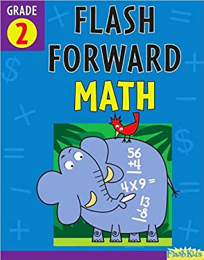 Flash Forward Math: Grade 2 (Flash Kids Flash Forward) used book by ...