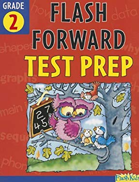 Flash Forward Test Prep: Grade 2 (Flash Kids Flash Forward) book by ...