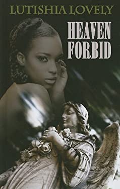 Heaven Forbid used book by Lutishia Lovely: 9781410432483
