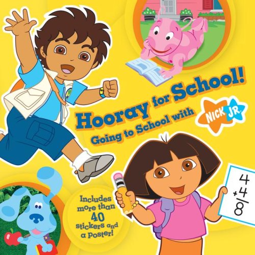 Hooray for School! : Going to School with Nick Jr used book by Brooke ...