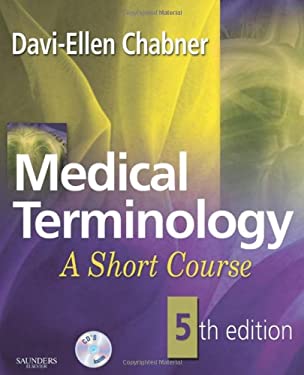 Medical Terminology : A Short Course book by Davi-Ellen Chabner ...
