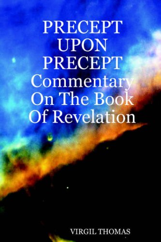 Precept upon Precept Commentary on the Book Revelation used book by ...