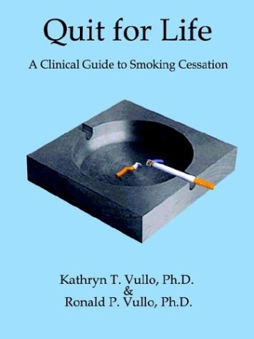 Quit for Life : A Clinical Guide to Smoking Cessation used book by ...