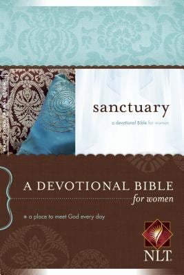 Sanctuary NLT : A Devotional Bible for Women book by Tyndale House Publishers Staff: 9781414309569