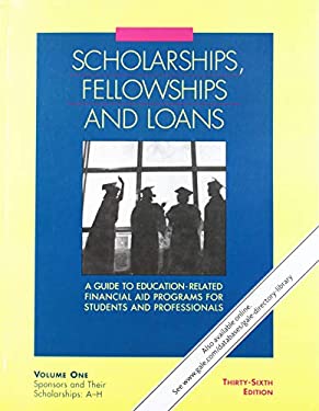 Scholarships, Fellowships and Loans : 3 Volume Set: a Guide to ...