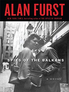 Spies of the Balkans used book by Alan Furst: 9781410428585