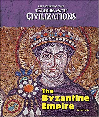 The Byzantine Empire used book by Don Nardo: 9781410305862