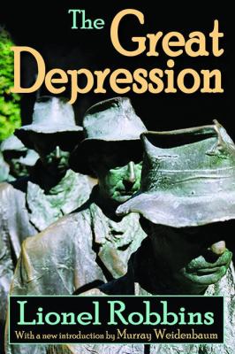 The Great Depression book by Lionel Robbins: 9781412810081