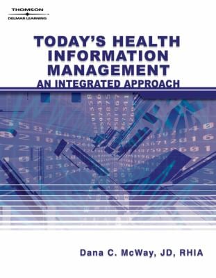 Today's Health Information Management : An Integrated Approach used ...