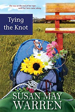 Tying the Knot used book by Susan May Warren: 9781414313849