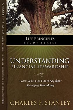 Understanding Financial Stewardship book by Charles Stanley: 9781418533359