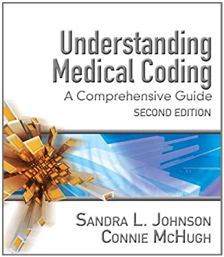 Understanding Medical Coding : A Comprehensive Guide used book by Sandra L. Johnson: 9781418010447
