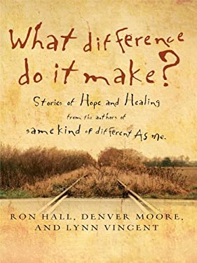 What Difference Do It Make? : Stories of Hope and Healing used book by ...