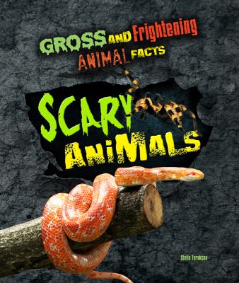 Scary Animals book by Stella Tarakson: 9781422239285